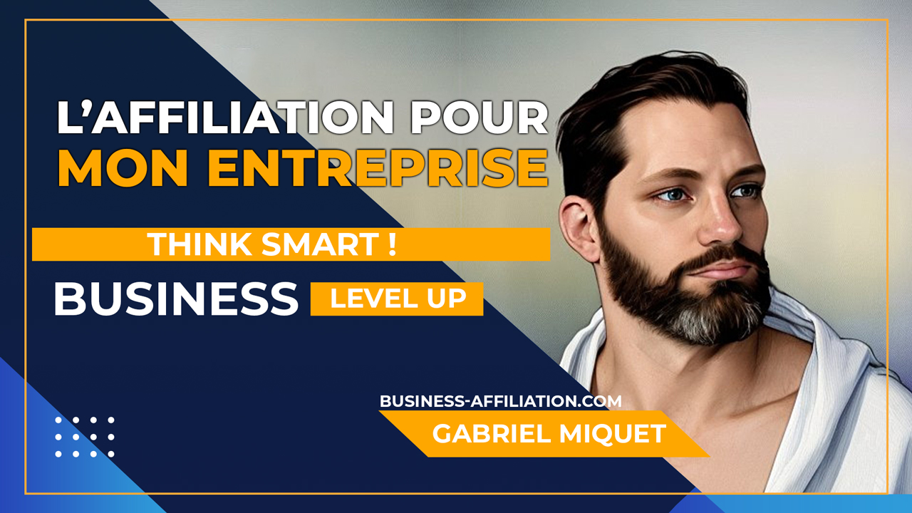 Pourquoi utiliser l'affiliation dans mon entreprise ? - Business ...